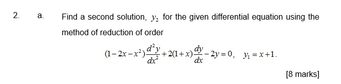 Solved 2. a Find a second solution, y2 for the given | Chegg.com
