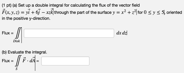 Solved Set up a double integral for calculating the flux of | Chegg.com
