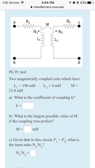 Solved Two magnetically coupled coils which have L_1 = 196 | Chegg.com