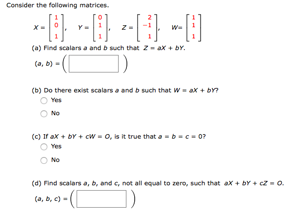 Solved Consider the following matrices. X = [1 0 1], Y = | Chegg.com