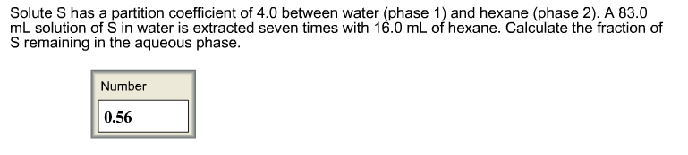 Solved Solute S has a partition coefficient of 4.0 between | Chegg.com