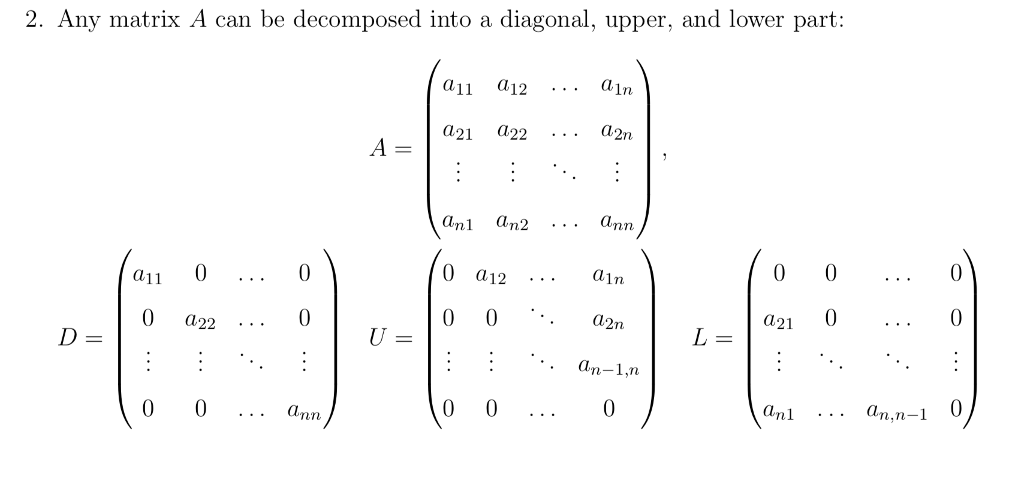 2. Any matrix A can be decomposed into a diagonal, | Chegg.com