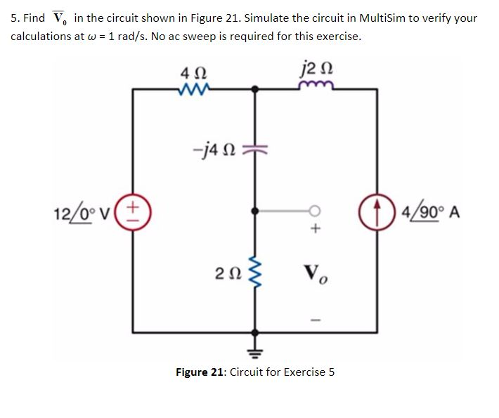 Solved Find V bar_0 in the circuit shown in Figure 21. | Chegg.com