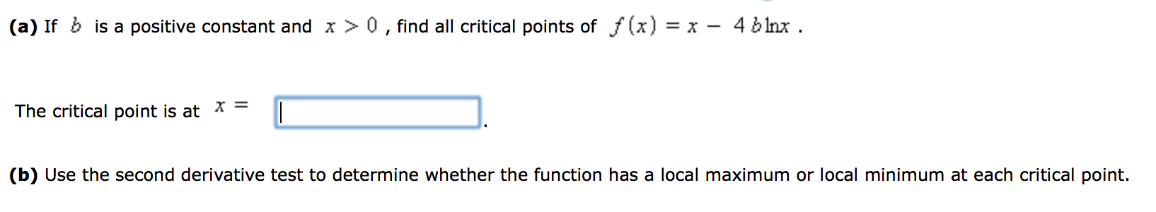 Solved If b is a positive constant and x > 0 , find all | Chegg.com