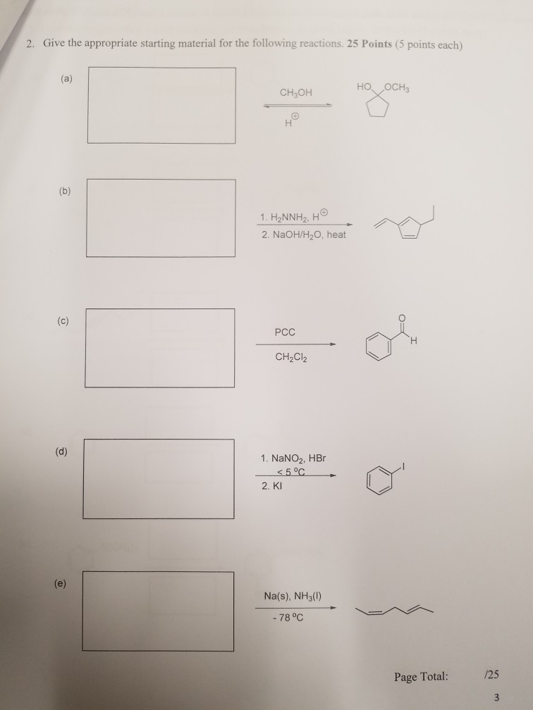 Solved 2. Give the appropriate starting material for the | Chegg.com