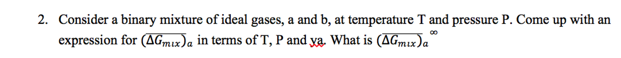 Solved Consider a binary mixture of ideal gases, a and b, at | Chegg.com