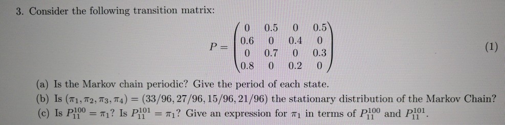 Solved 3. Consider the following transition matrix: 0 0.5 0 | Chegg.com
