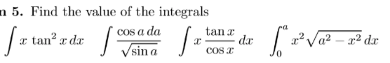 Solved Find the value of the integrals integral x tan^2 x | Chegg.com