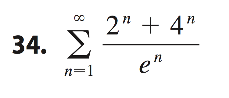 Solved 34. sigma n=1 2^n+4^n/e^n | Chegg.com