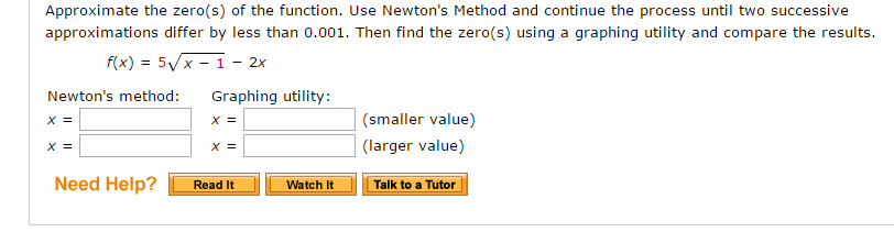 Solved Approximate The Zero S Of The Function Use Newtons