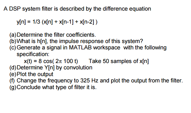 Solved A DSP system filter is described by the difference | Chegg.com
