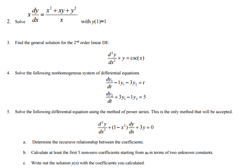 Solved Solve xdy/dx = x^2 + xy + y^2/x with y(1) = 1 Find | Chegg.com