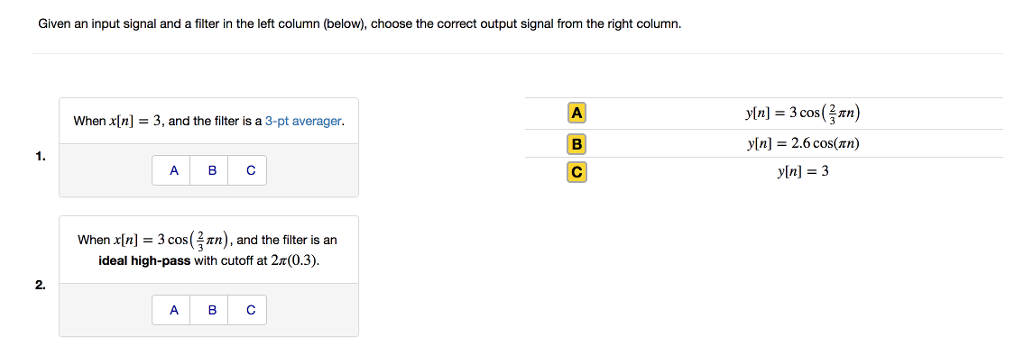 Solved Given an input signal and a filter in the left column | Chegg.com