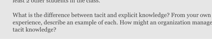Solved What is the difference between tacit and explicit | Chegg.com