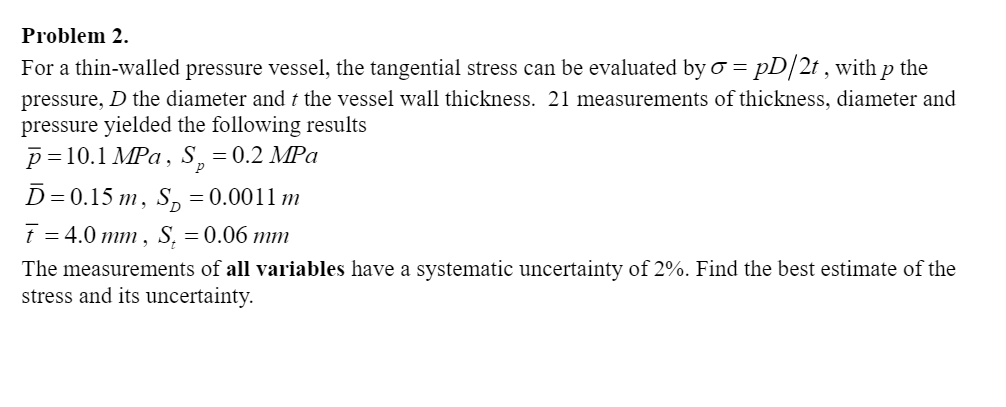 Solved For a thin-walled pressure vessel, the tangential | Chegg.com