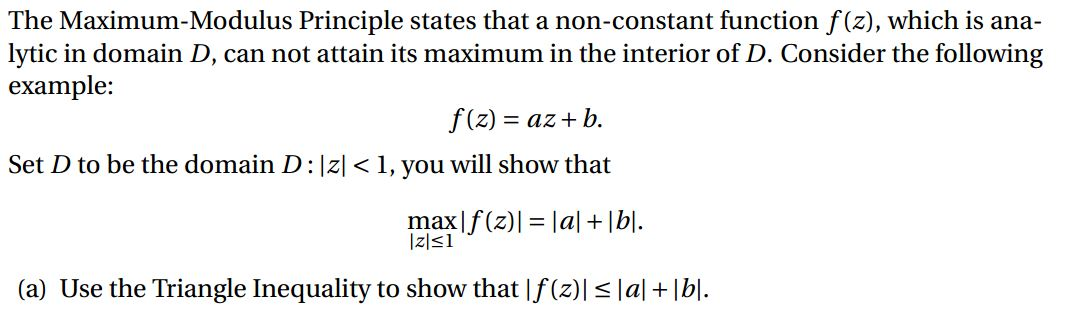 Solved The Maximum-Modulus Principle states that a | Chegg.com