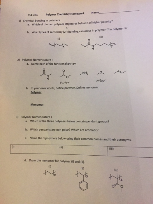 Solved PCE 371 Polymer Chemistry Homework Name 1) Chemical | Chegg.com