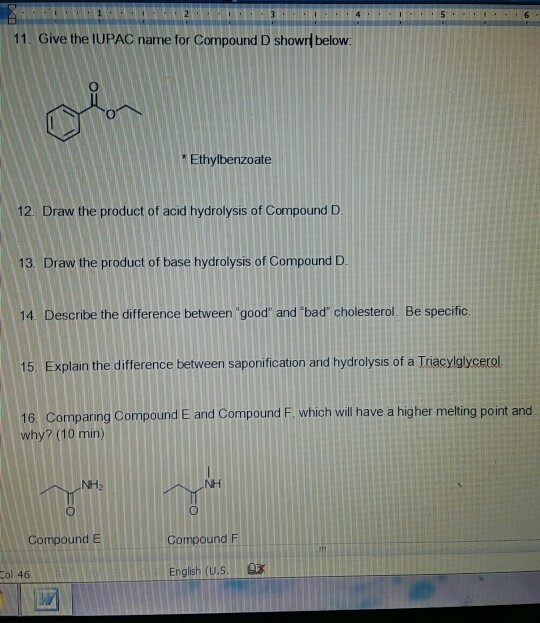 Solved 11. Give the IUPAC name for Compound D showrl below: | Chegg.com