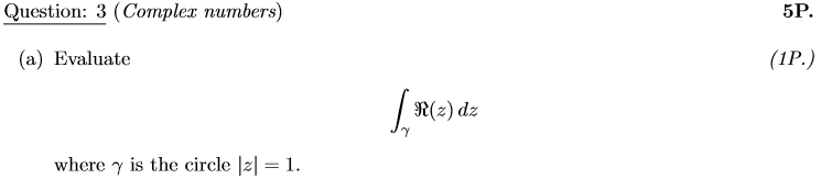 Solved Question: 3 (Complex numbers) 5P. (a) Evaluate (1P.) | Chegg.com