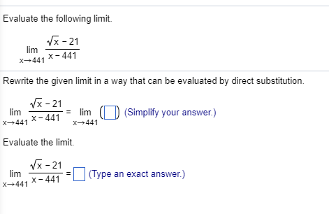 Solved Evaluate the following limit. vx-21 imx-441 x-+441 X | Chegg.com