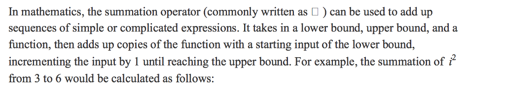 Solved In mathematics, the summation operator (commonly | Chegg.com