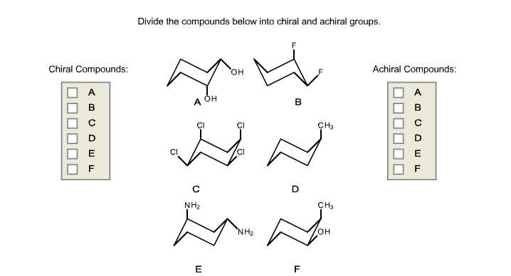 Solved: Divide The Compounds Below Into Chiral And Achiral... | Chegg.com Solved: Divide The Compounds Below Into Chiral And Achiral... | Chegg.com