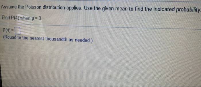Solved Assume the Poisson applies. Use the given mean to | Chegg.com