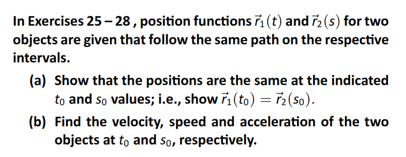 Solved In Exercises 25 -28, position functions Fi (t) and 72 | Chegg.com