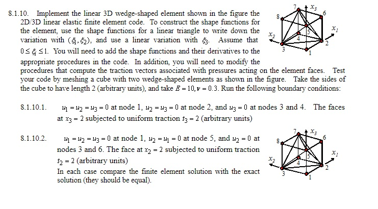 8.1.10. Implement the linear 3D wedge-shaped element | Chegg.com