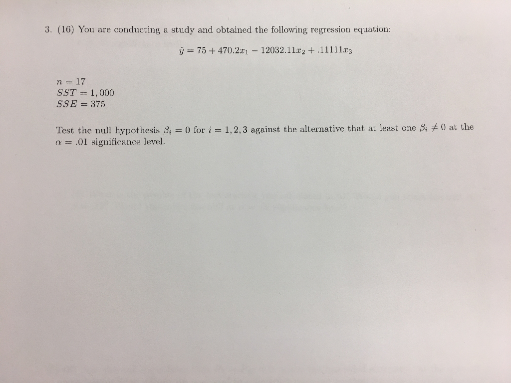 Solved 3. (16) You are conducting a study and obtained the | Chegg.com