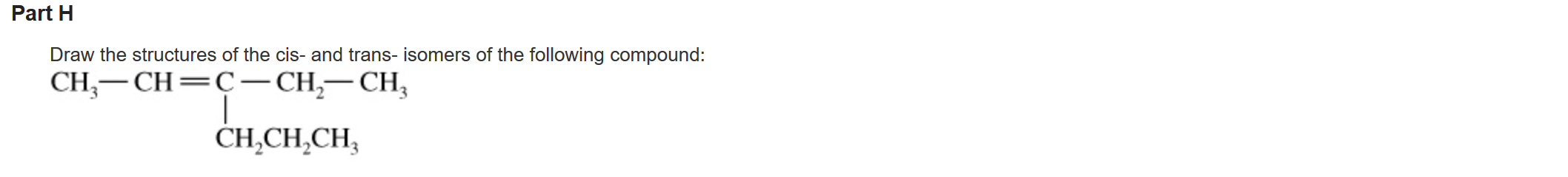 Solved Part H Draw the structures of the cis- and trans- | Chegg.com