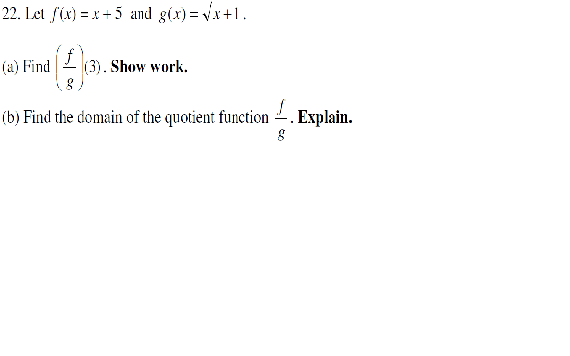 Solved Let f(x) = x + 5 and g(x) = square root x + 1. Find | Chegg.com Solved Let f(x) = x + 5 and g(x) = square root x + 1. Find | Chegg.com