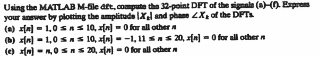 Solved Using Matlab M File Dft Compute The 32 Point Dft Of 