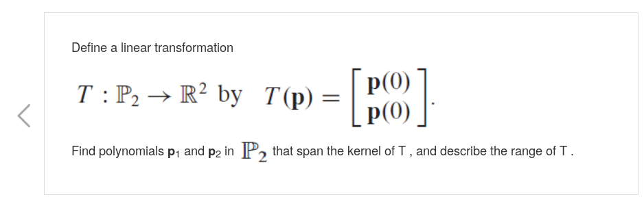 Solved Define a linear transformation L P(0) Find | Chegg.com