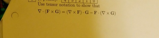 Solved Use tensor notation to show that | Chegg.com