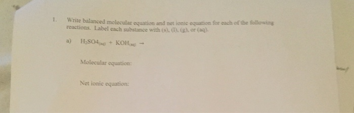 Solved Write balanced molecular equation and net ionic | Chegg.com