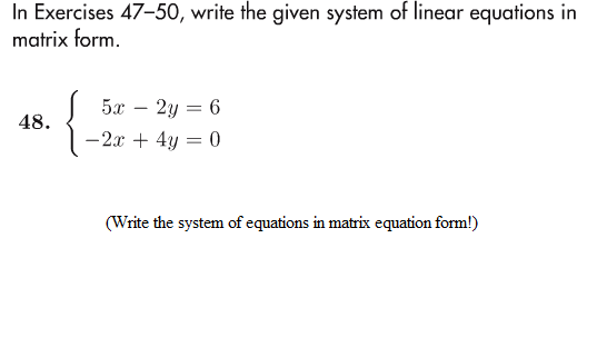 Solved Write the given system of linear equations matrix | Chegg.com
