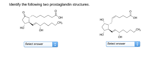 Solved Identify the following two prostaglandin | Chegg.com