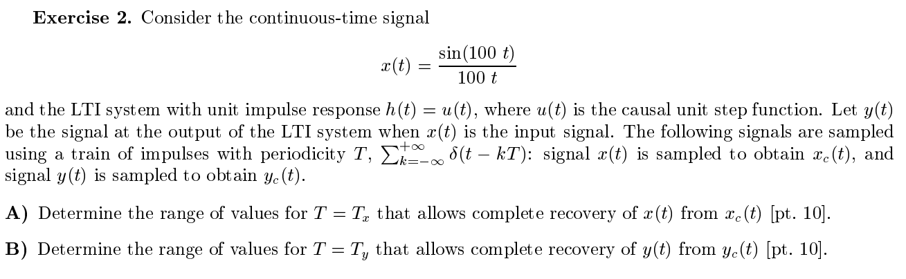 Solved Consider the continuous-time signal x(t)=sin(100 | Chegg.com