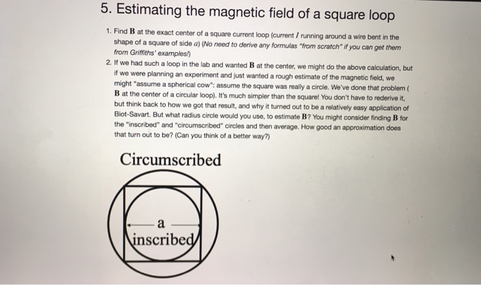 Solved Estimating the magnetic field of a square loop Find | Chegg.com