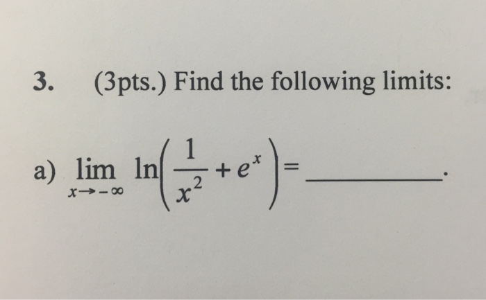 Solved Find the following limits: lim_x rightarrow - | Chegg.com