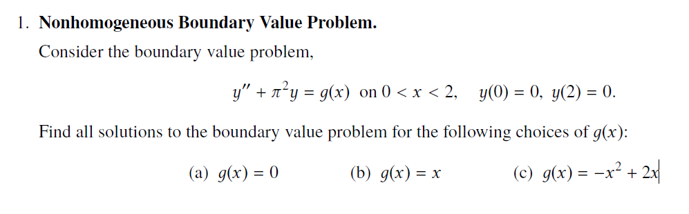 Solved I. Nonhomogeneous Boundary Value Problem. Consider | Chegg.com