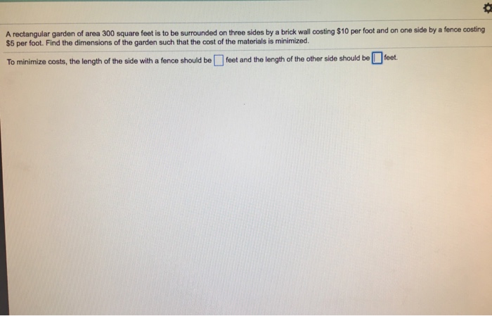 Solved A rectangular garden of area 300 square feet is to be | Chegg.com