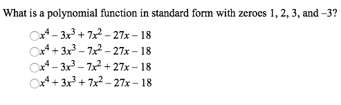 Solved What is a polynomial function in standard form with | Chegg.com