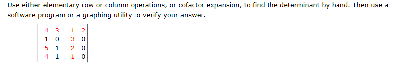 Solved Use either elementary row or column operations, or | Chegg.com