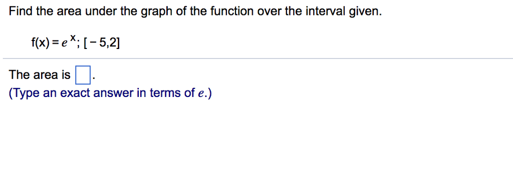 Solved Find the area under the graph of the function over | Chegg.com