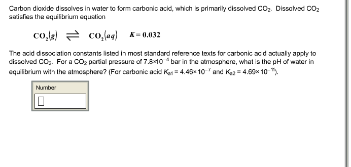 Solved Carbon dioxide dissolves in water to form carbonic | Chegg.com