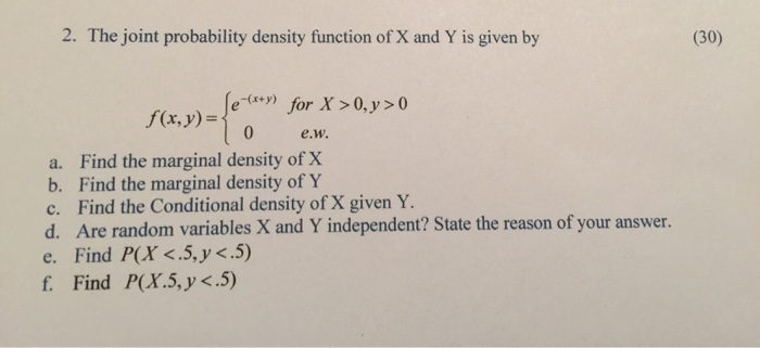 Solved The joint probability density function of X and Y is | Chegg.com