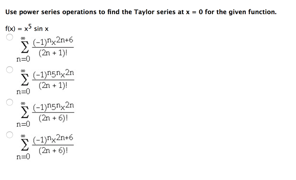 Solved Use power series operations to find the Taylor series | Chegg.com