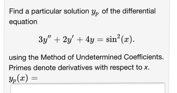 Solved Find a particular solution y_p of the differential | Chegg.com